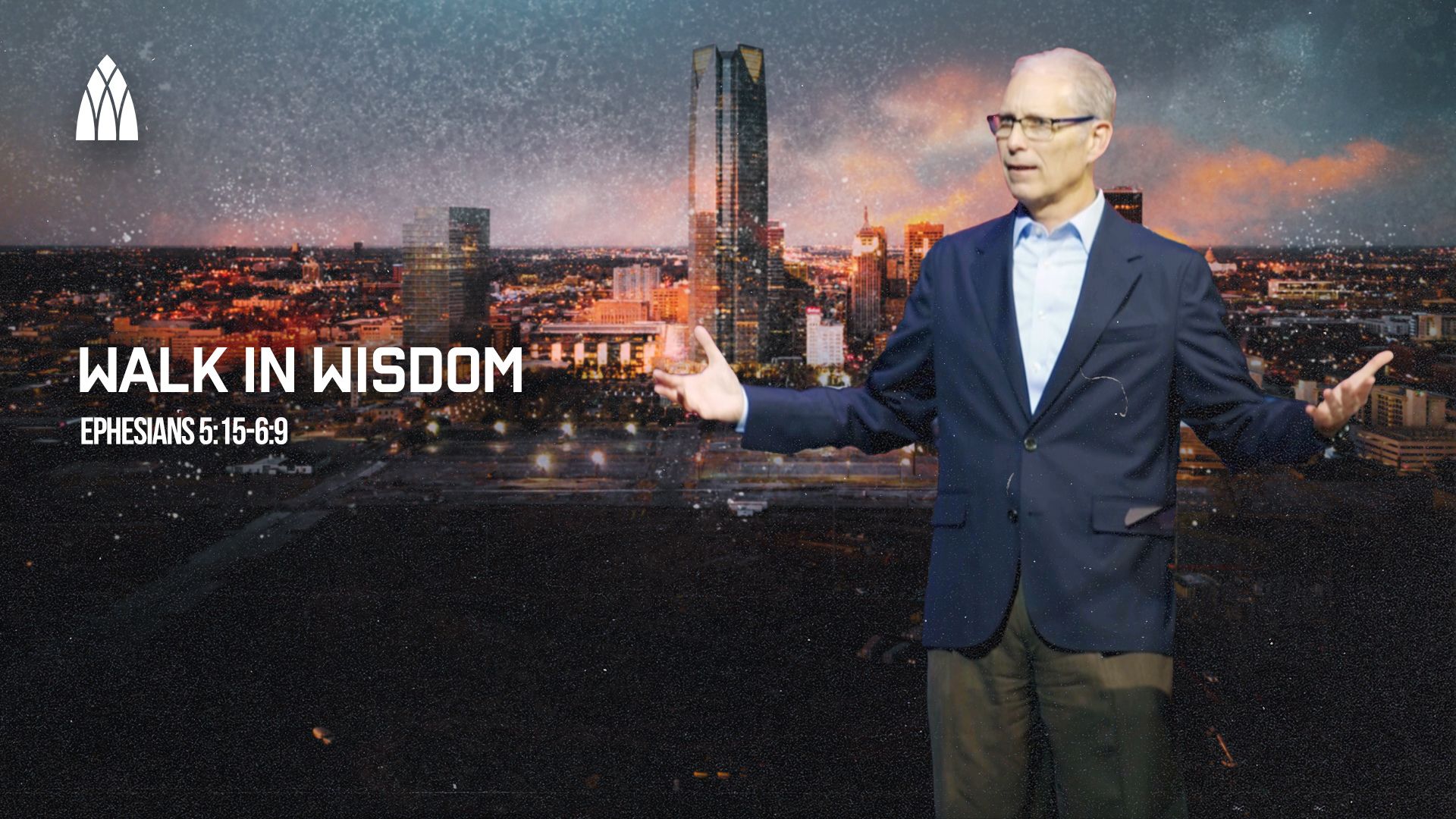 Walk in Wisdom - Quail Springs Baptist Church